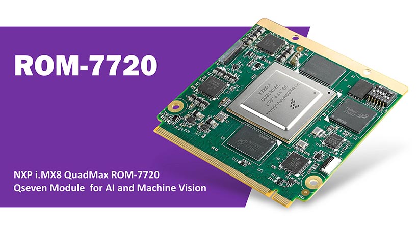 Advantech presents its new ROM-7720 Arm-based Qseven module - EXPO21XX ...